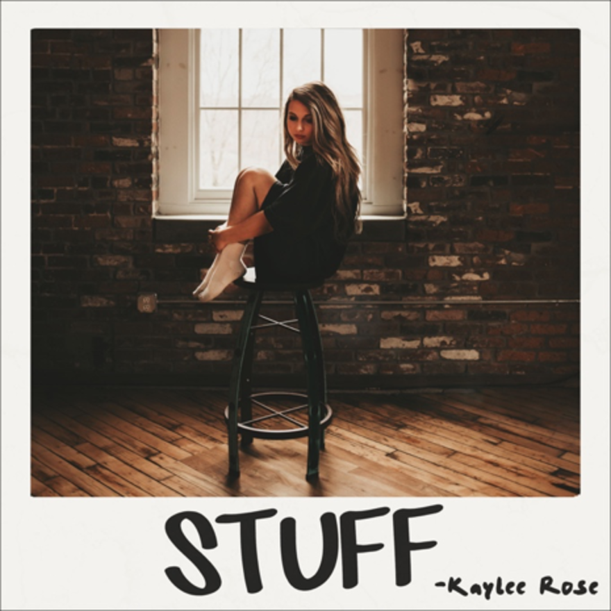 Kaylee Rose Brings New “Stuff” To Music Fans – Nashville Music Guide