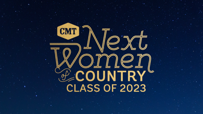 CMT reveals “Next Women of Country” class of 2023 kicking off the ...
